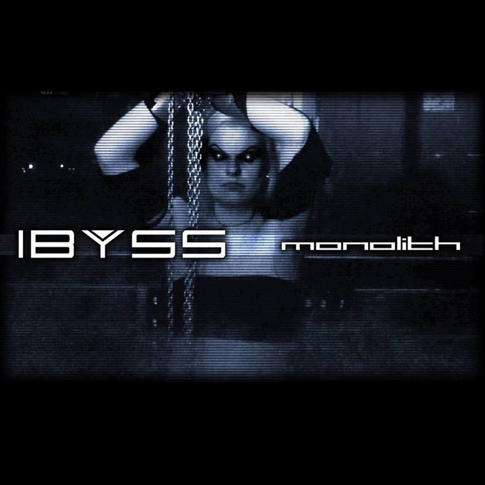 Monolith - Maxi Single | Ibyss