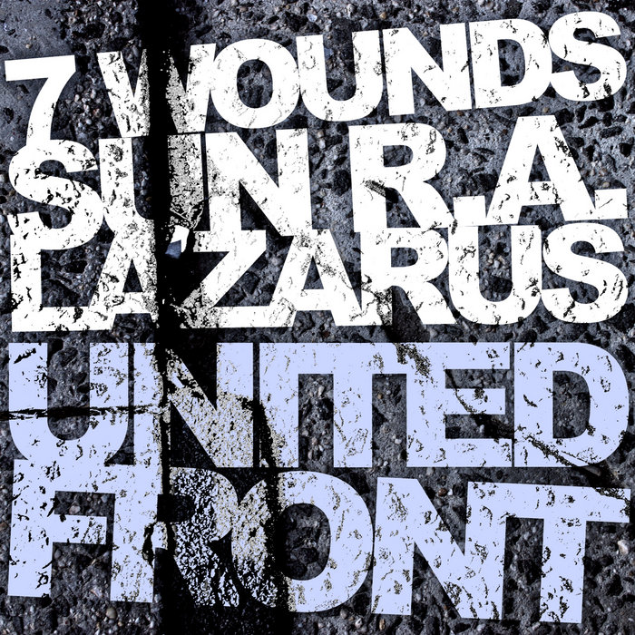 United Front | Sun Rise Above, 7Wounds & Lazarus | Sun Rise Above
