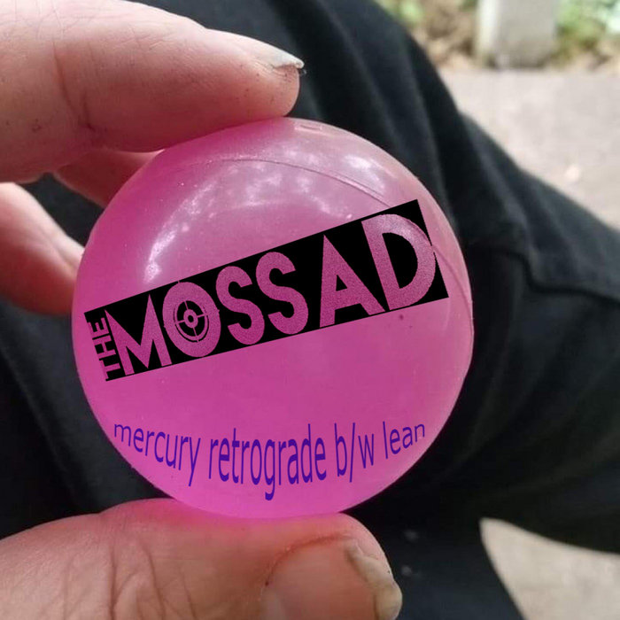 Mercury Retrograde b/w Lean | The Mossad