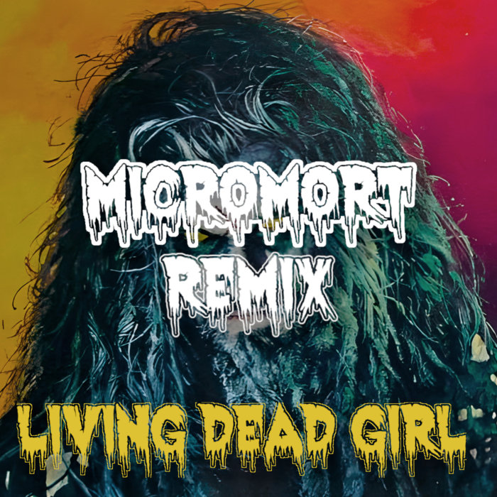 Rob Zombie - Living Dead Girl (micromort Remix) | micromort