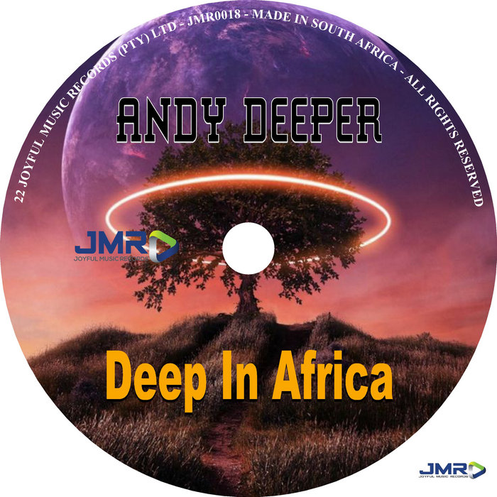 Deep In Africa EP | Andy Deeper | Joyful Music Records (Pty) Ltd
