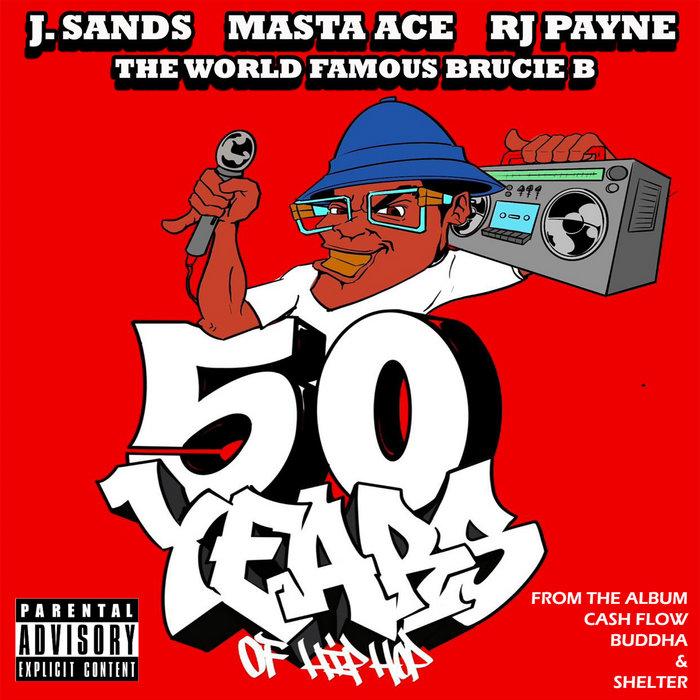 50 Years of Hip Hop Featuring Masta Ace, RJ Payne & The World Famous ...