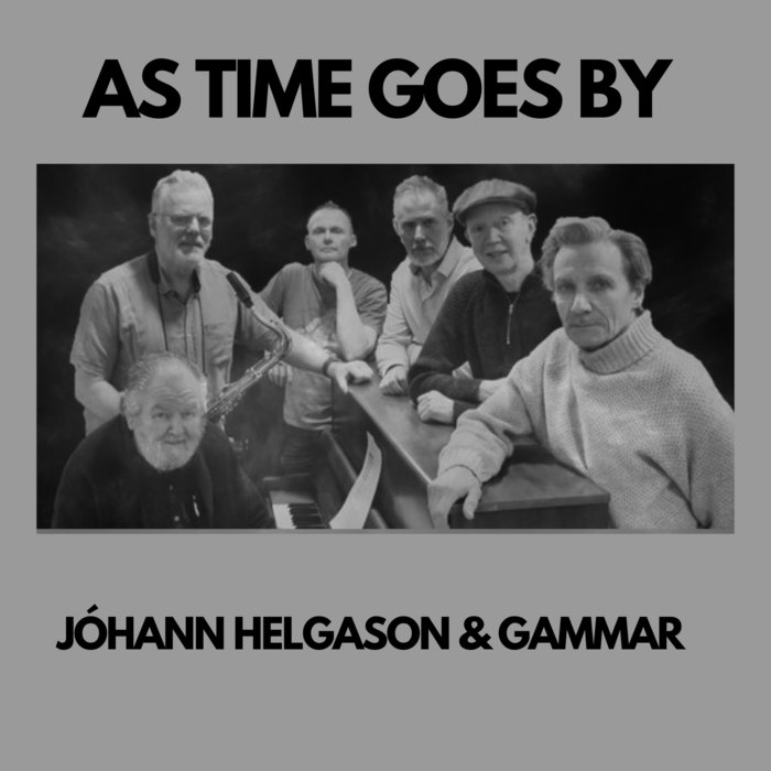 As Time Goes By | Jóhann Helgason og Gammar | Vikivaki - Music from Iceland