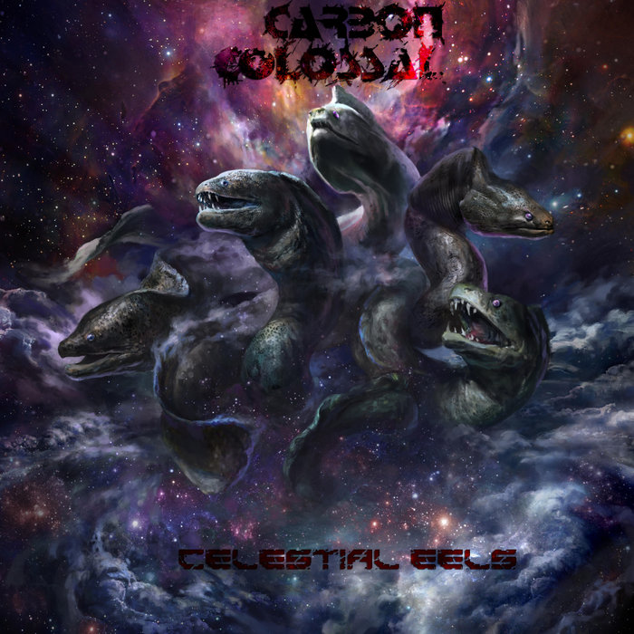 Celestial Eels | Carbon Colossal