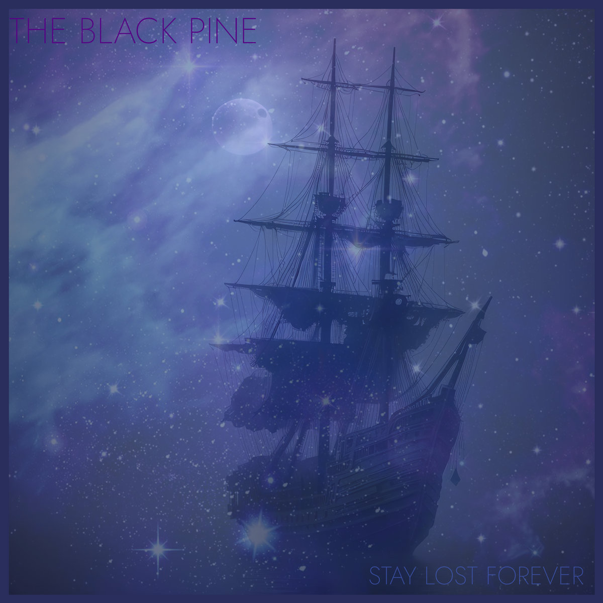 Stay Lost Forever | The Black Pine