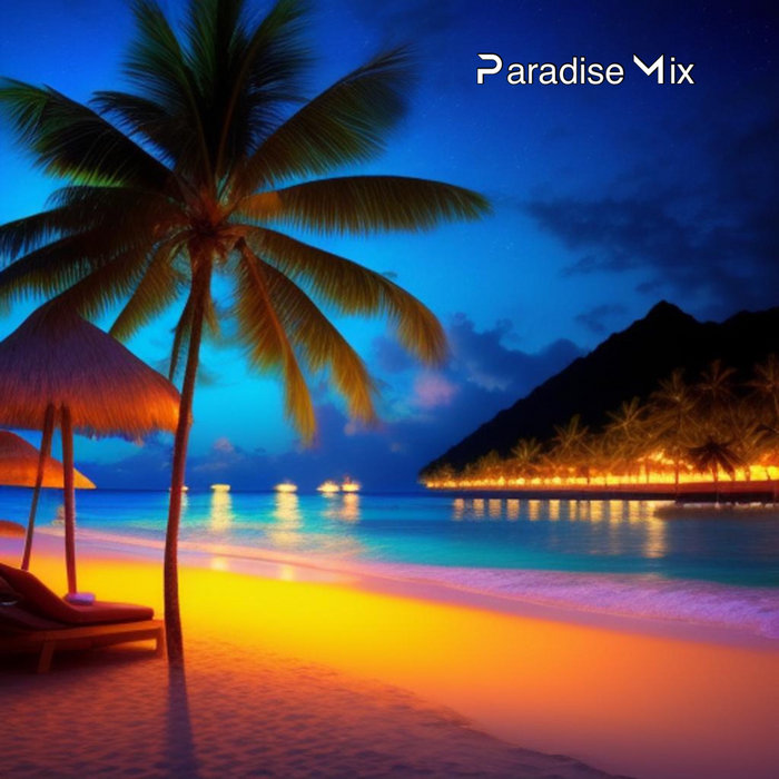Paradise Mix ( Extended Edition ) | Various Artist | Paradise Music 🎵
