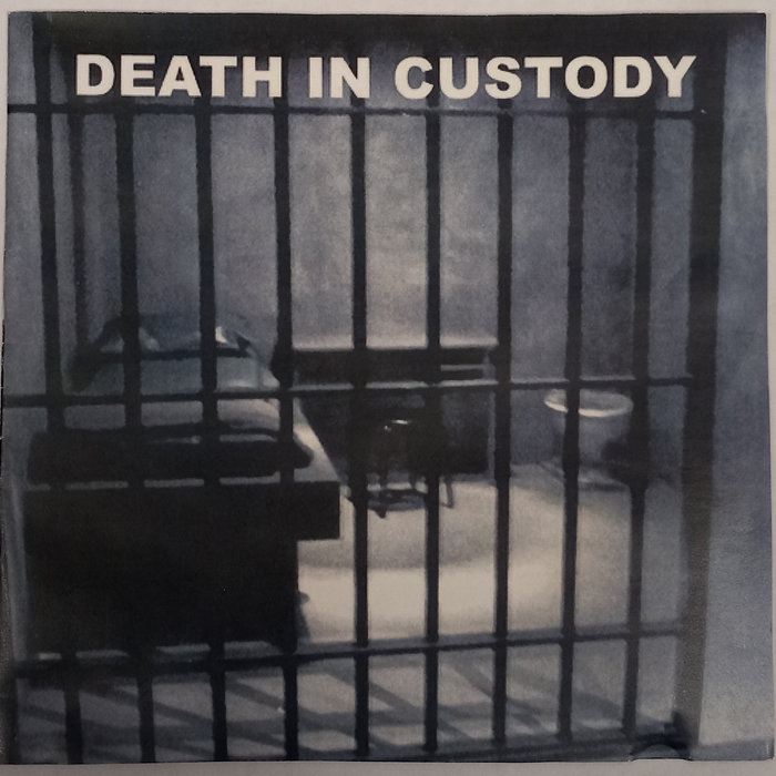 Death in Custody, Demo #3 | Death in Custody