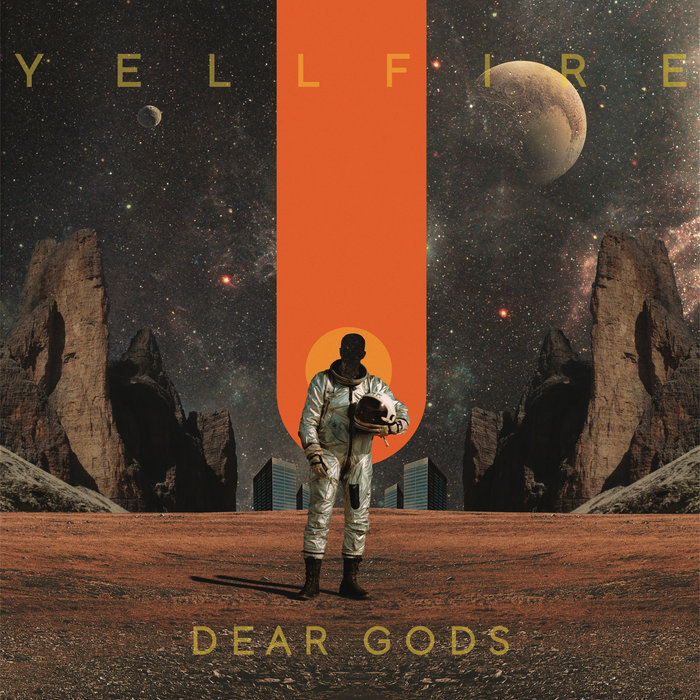 Dear Gods | Yellfire