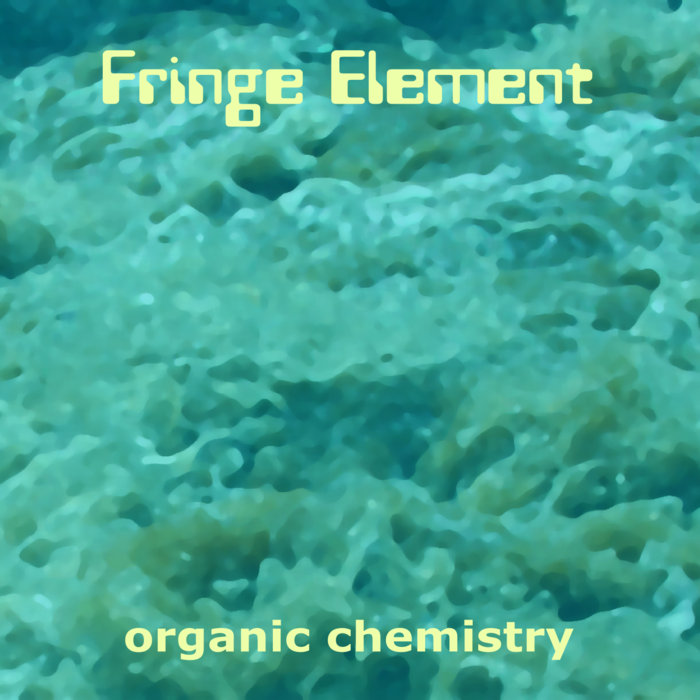 Organic Chemistry | Fringe Element
