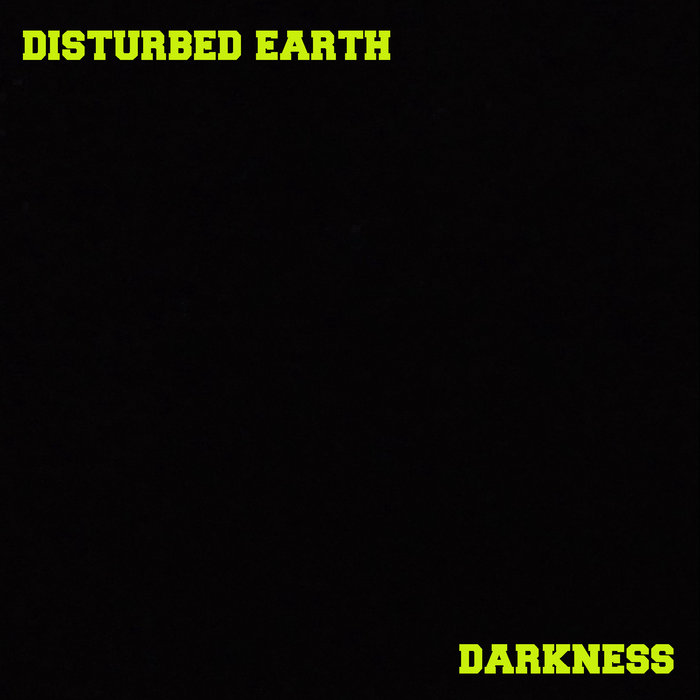 Darkness | Disturbed Earth