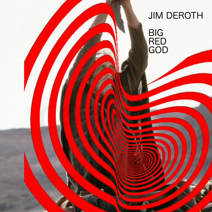 Big Red God | Jim DeRoth