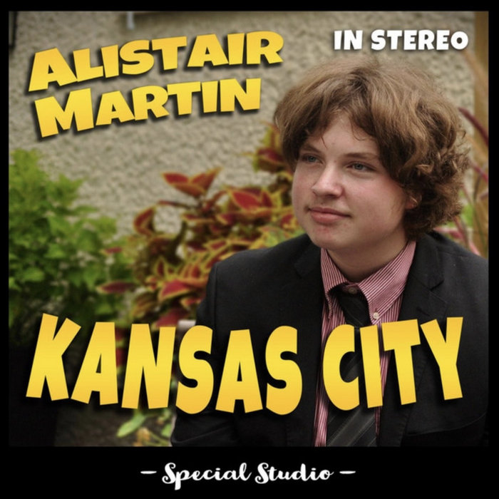 Kansas City | Alistair Martin (Singer)