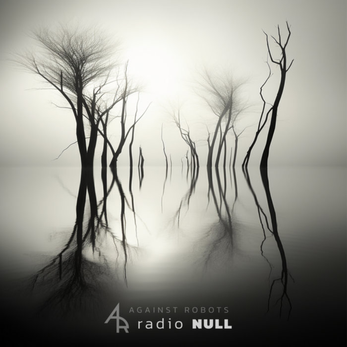 Radio NULL | Against Robots