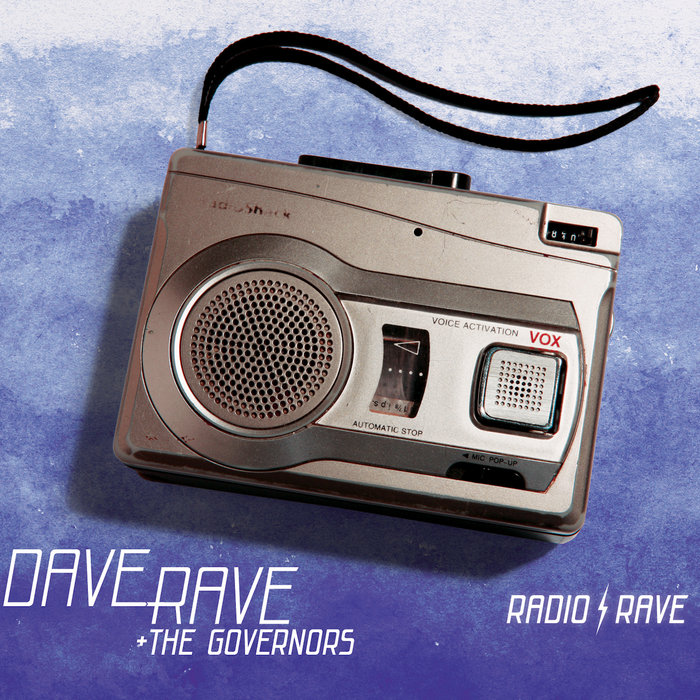 Radio Rave | Dave Rave & The Governors | RaeBeat Records