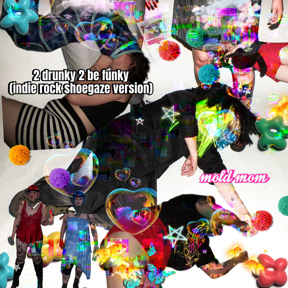 2 drunky 2 be funky (shoegaze indie rock version) | Mold Mom