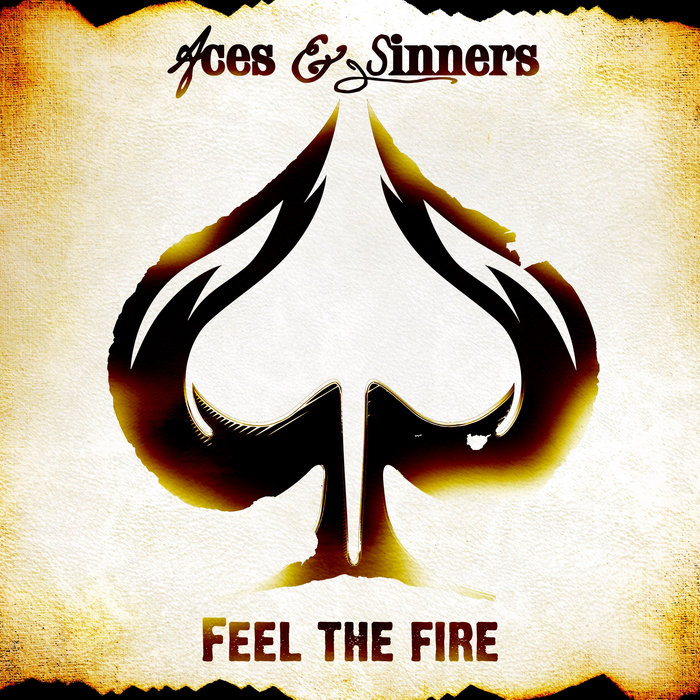 Feel The Fire | Aces & Sinners