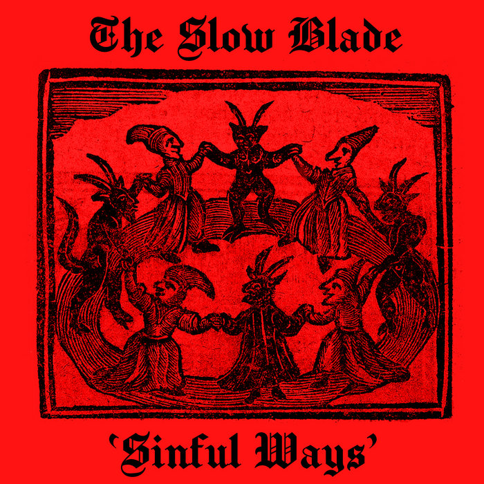 Sinful Ways | The Slow Blade | Daftpop Sounds