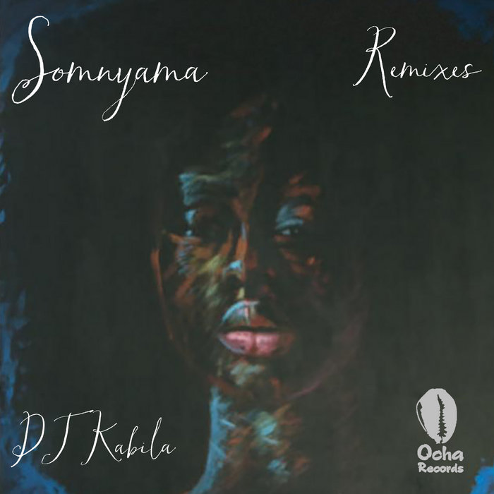 Somnyama (Manoo Remix) | DJ Kabila | Ocha Records