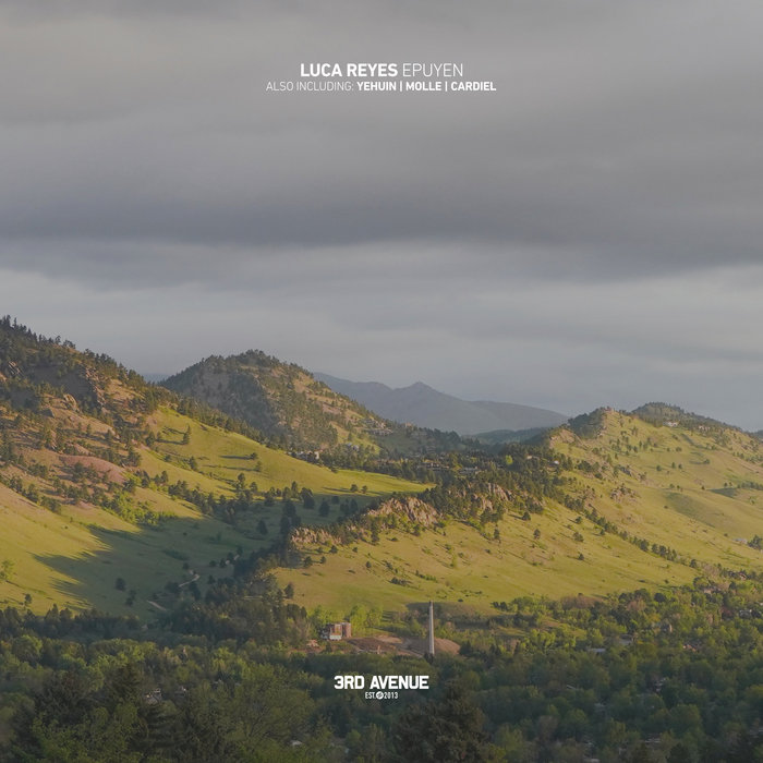 Epuyen | Luca Reyes | 3rd Avenue