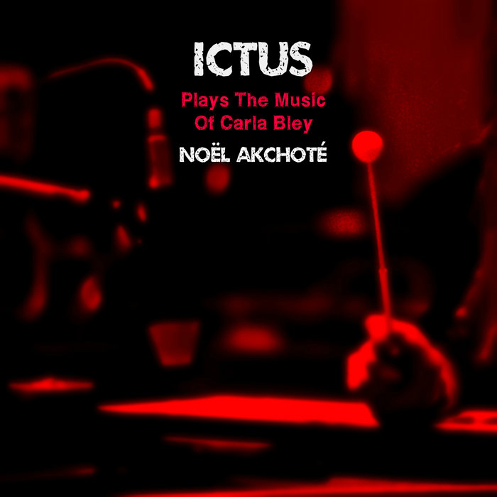 Ictus - Plays The Music Of Carla Bley (Original Jazz Series) (2015 ...