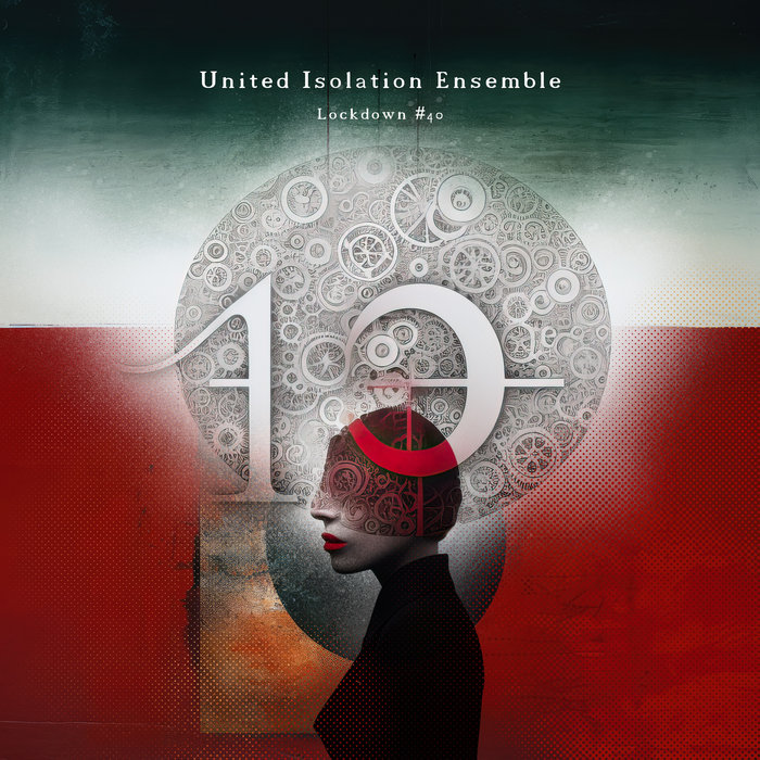 Lockdown #40 | United Isolation Ensemble
