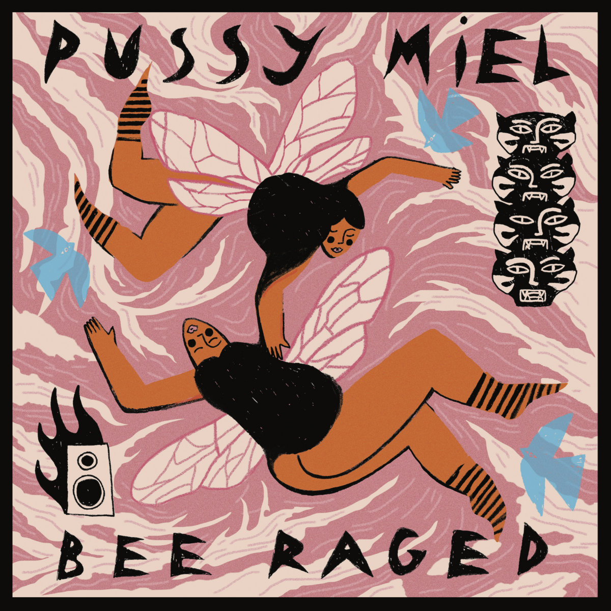 Pussy Miel "Bee Raged" | A Tant Rêver Du Roi Records