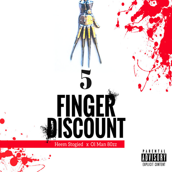 5 Finger Discount | Heem Stogied x Ol Man 80zz | Heem Stogied
