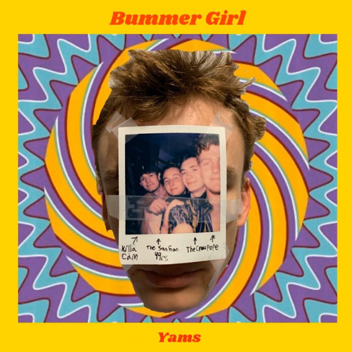 Yams | Bummer Girl