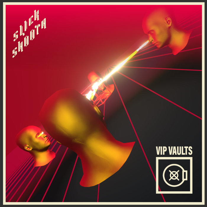 VIP VAULTS | Slick Shoota
