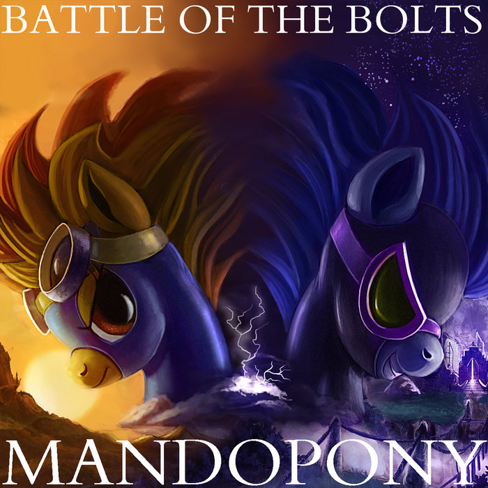 Battle of the Bolts | MandoPony