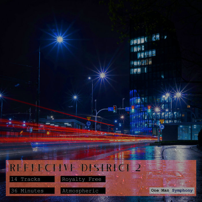 Reflective District Vol: 2 (Free) | One Man Symphony