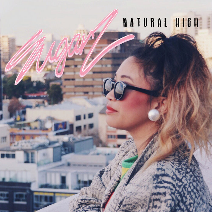 Natural High EP | Sugarz