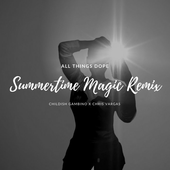 Summertime Magic Remix | Chris Vargas