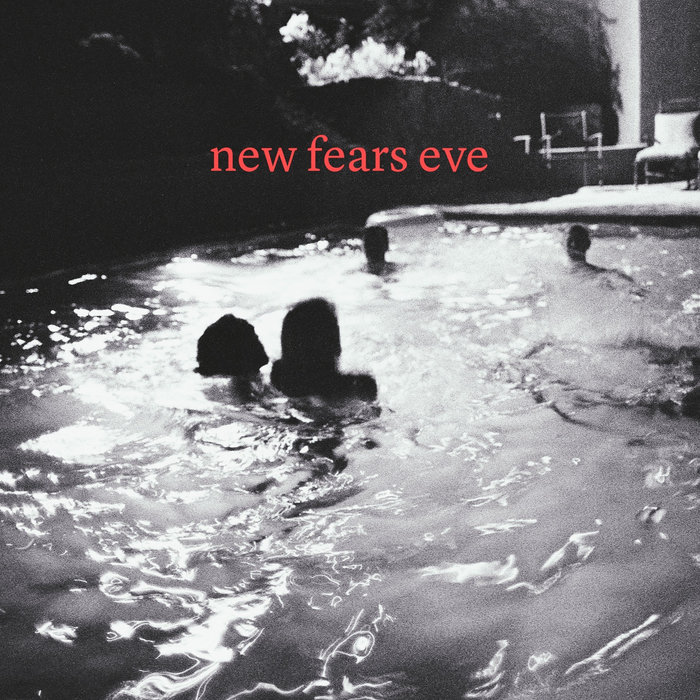 New Fears Eve | New Fears Eve