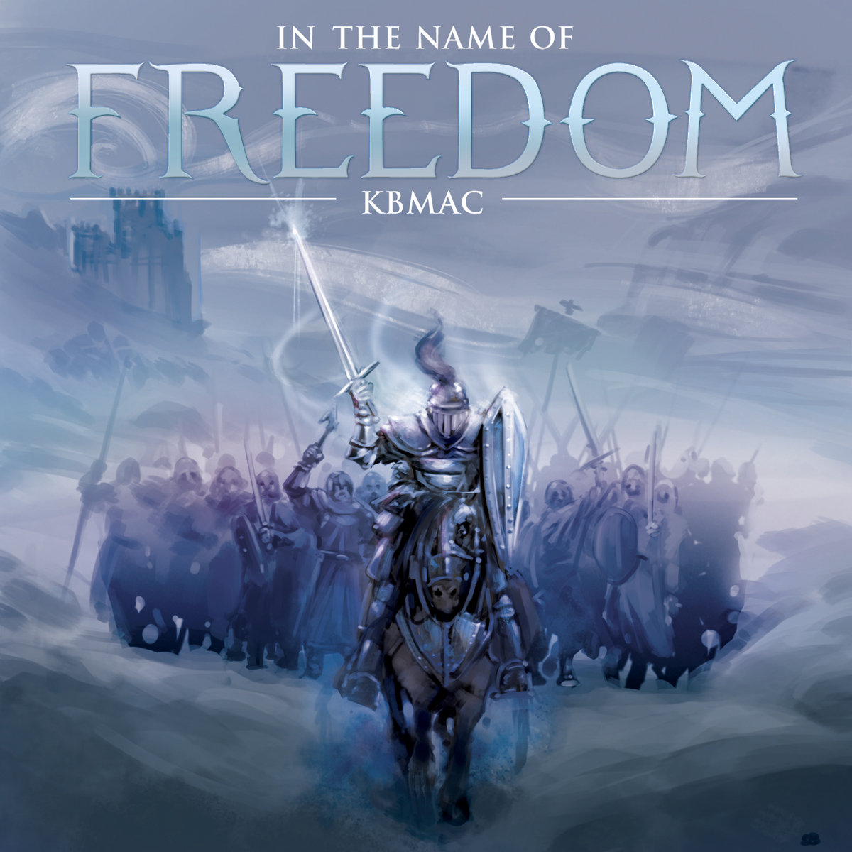 IN THE NAME OF FREEDOM | KBmac | KBMAC