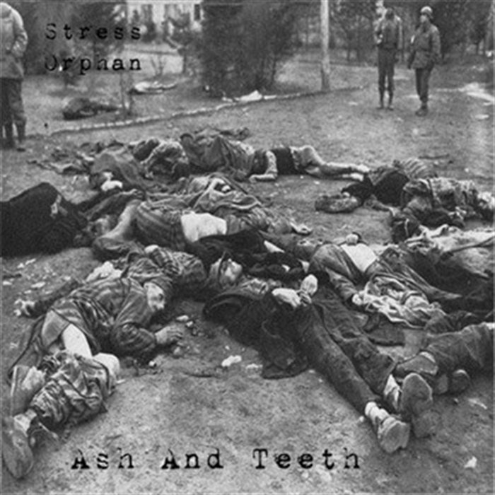 Ash And Teeth | Stress Orphan