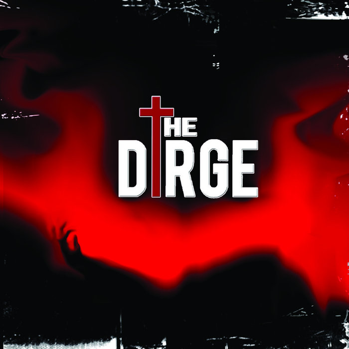 The Dirge | The Dirge