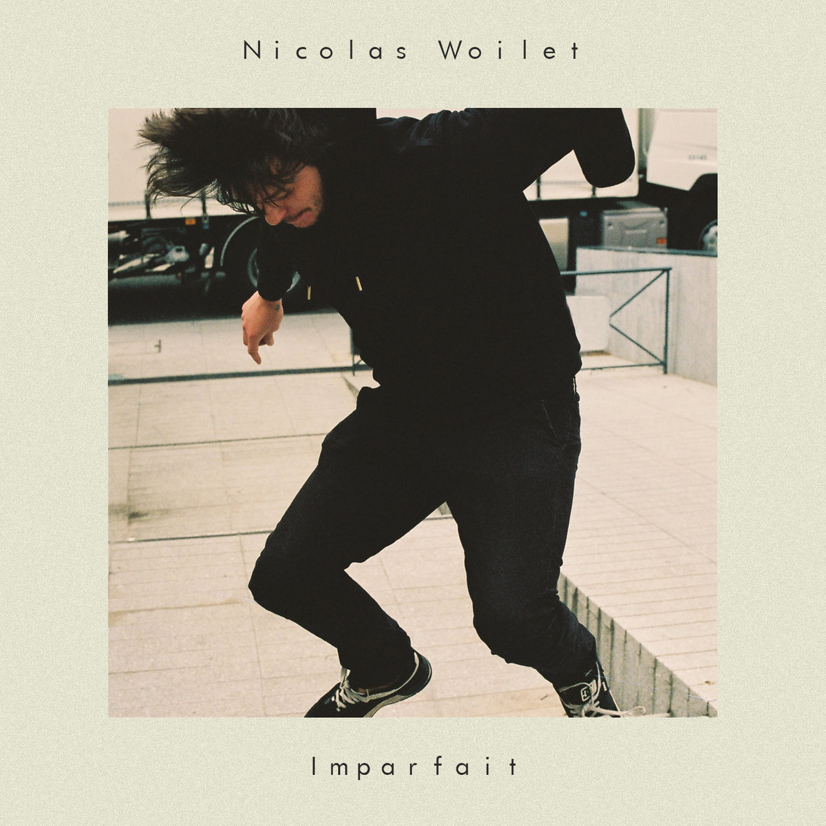 Imparfait | Nicolas Woilet | The Watt Enterprise