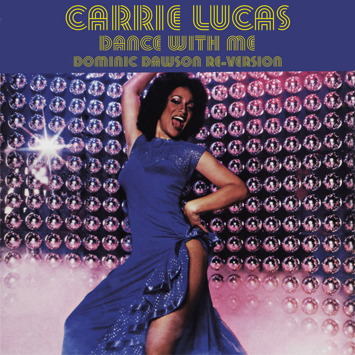 Dance With You (Dominic Dawson Re-Version) | Carrie Lucas | Dominic Dawson