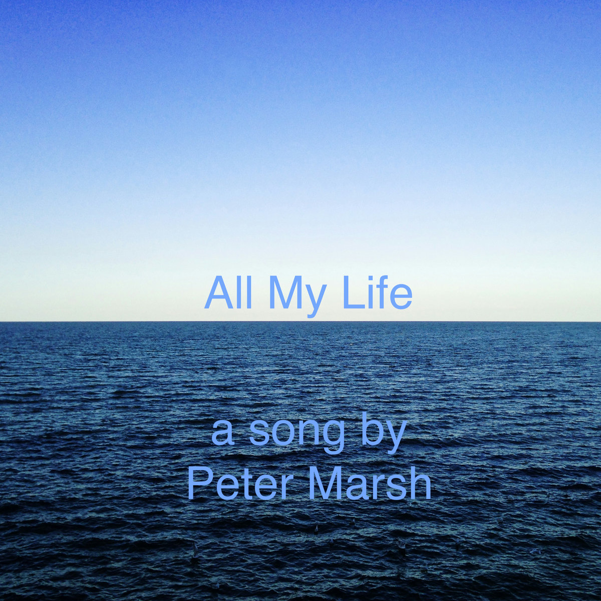 All My Life | Peter Marsh