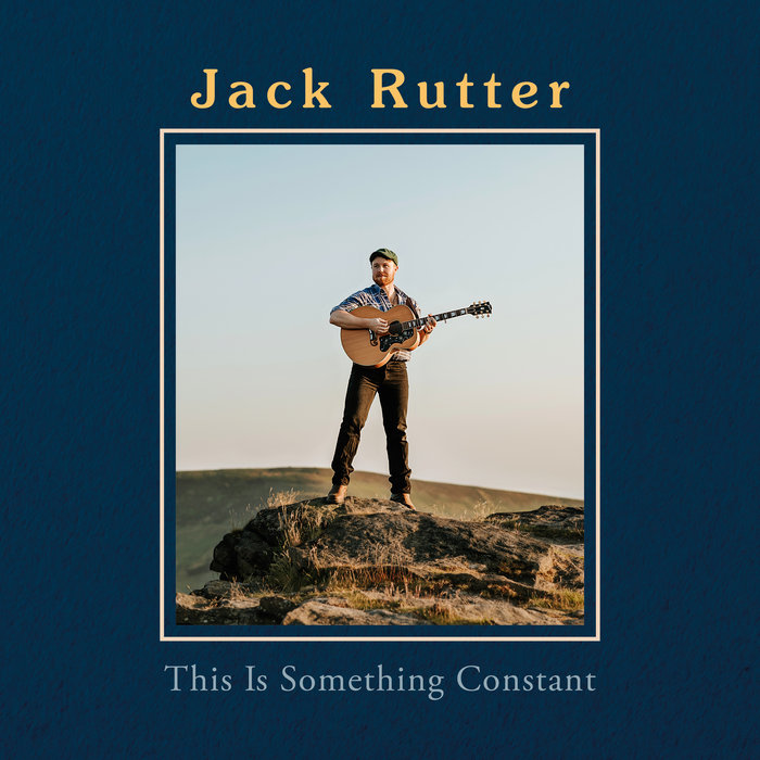 This Is Something Constant | Jack Rutter
