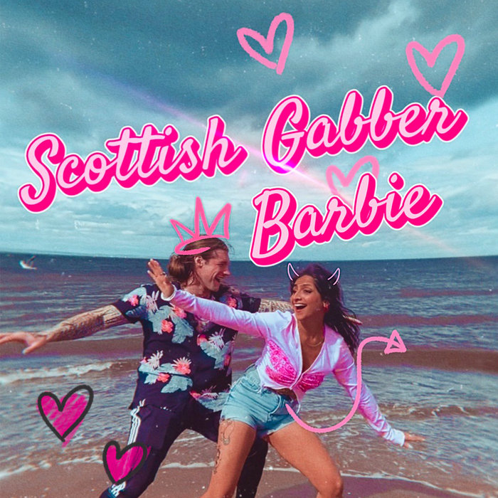 Scottish Gabber Barbie | Scottish Gabber Punk