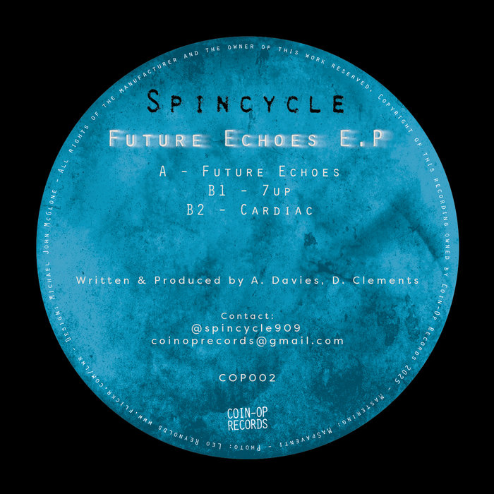 Coin-Op #002 Future Echoes e.p | Spincycle