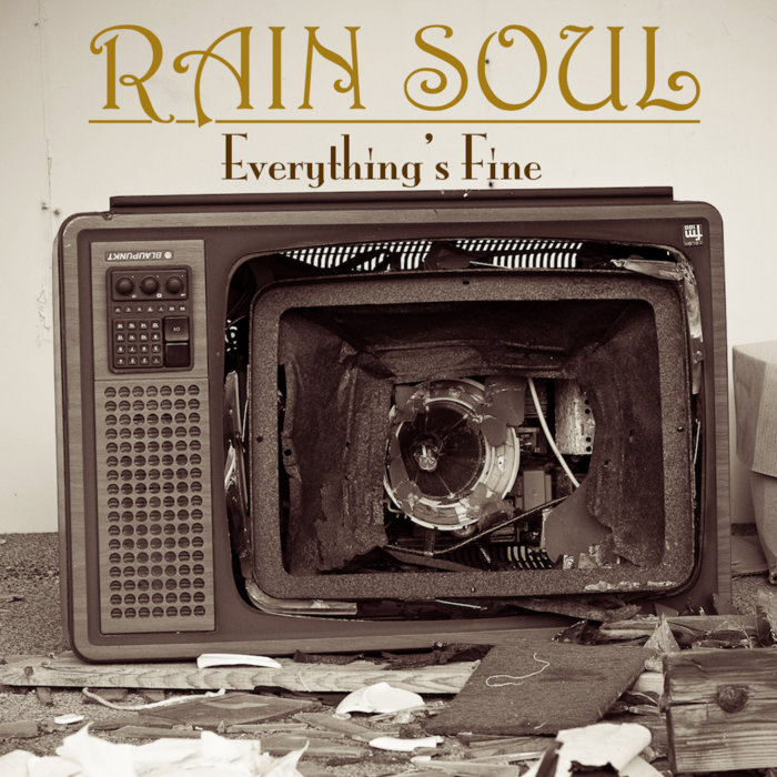 Everything's Fine | RAIN SOUL
