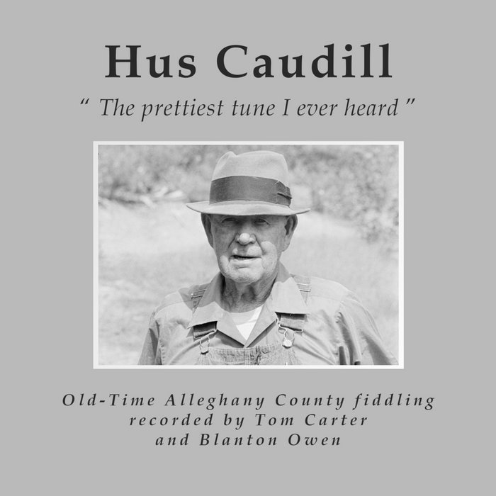 FRC 747 - Hus Caudill - Old-Time Alleghany County Fiddling recorded by ...