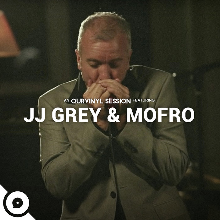 JJ Grey & Mofro | OurVinyl Sessions | JJ Grey & Mofro, OurVinyl | OurVinyl
