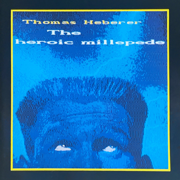 The Heroic Millepede | Thomas Heberer