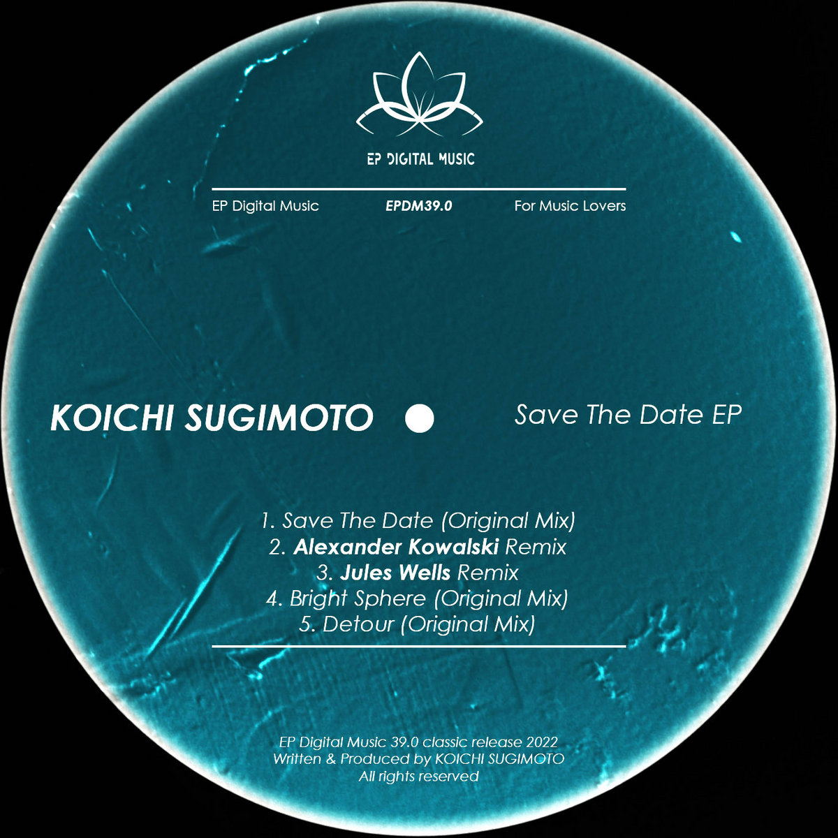 Koichi Sugimoto - Save The Date EP | EP Digital Music