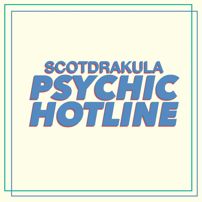 Psychic Hotline | ScotDrakula