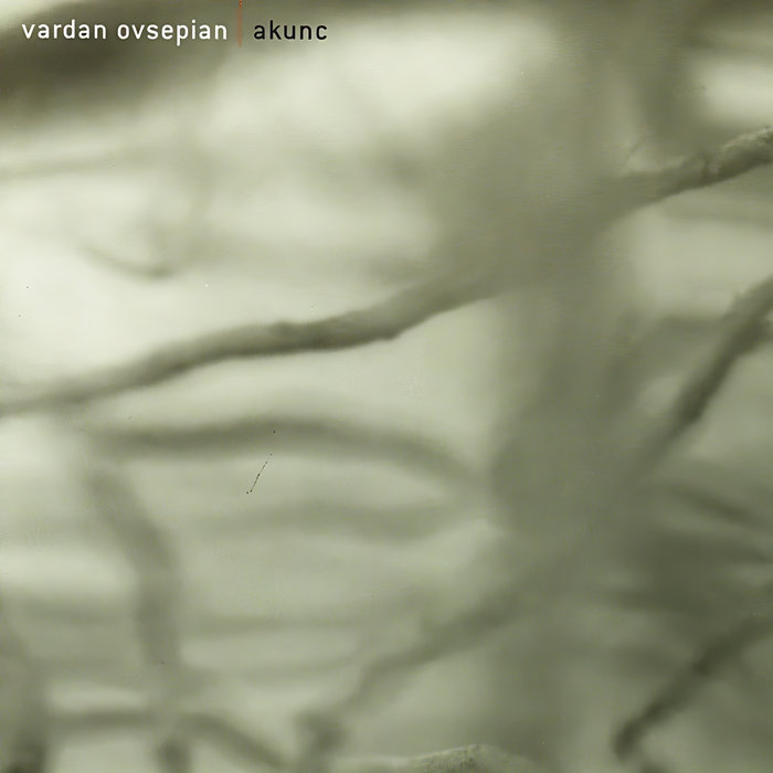 Akunc | Vardan Ovsepian | Fresh Sound Records